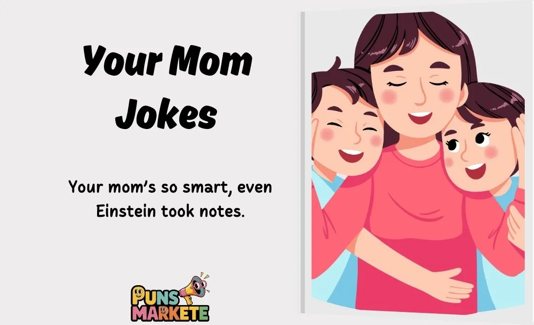 😂 131+ Your Mom Jokes That’ll Make You Laugh Out Loud 2025!