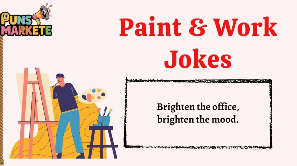 🎨 179+ Paint Jokes & Puns That Will Brighten Your Day 2025! 😂🖌️