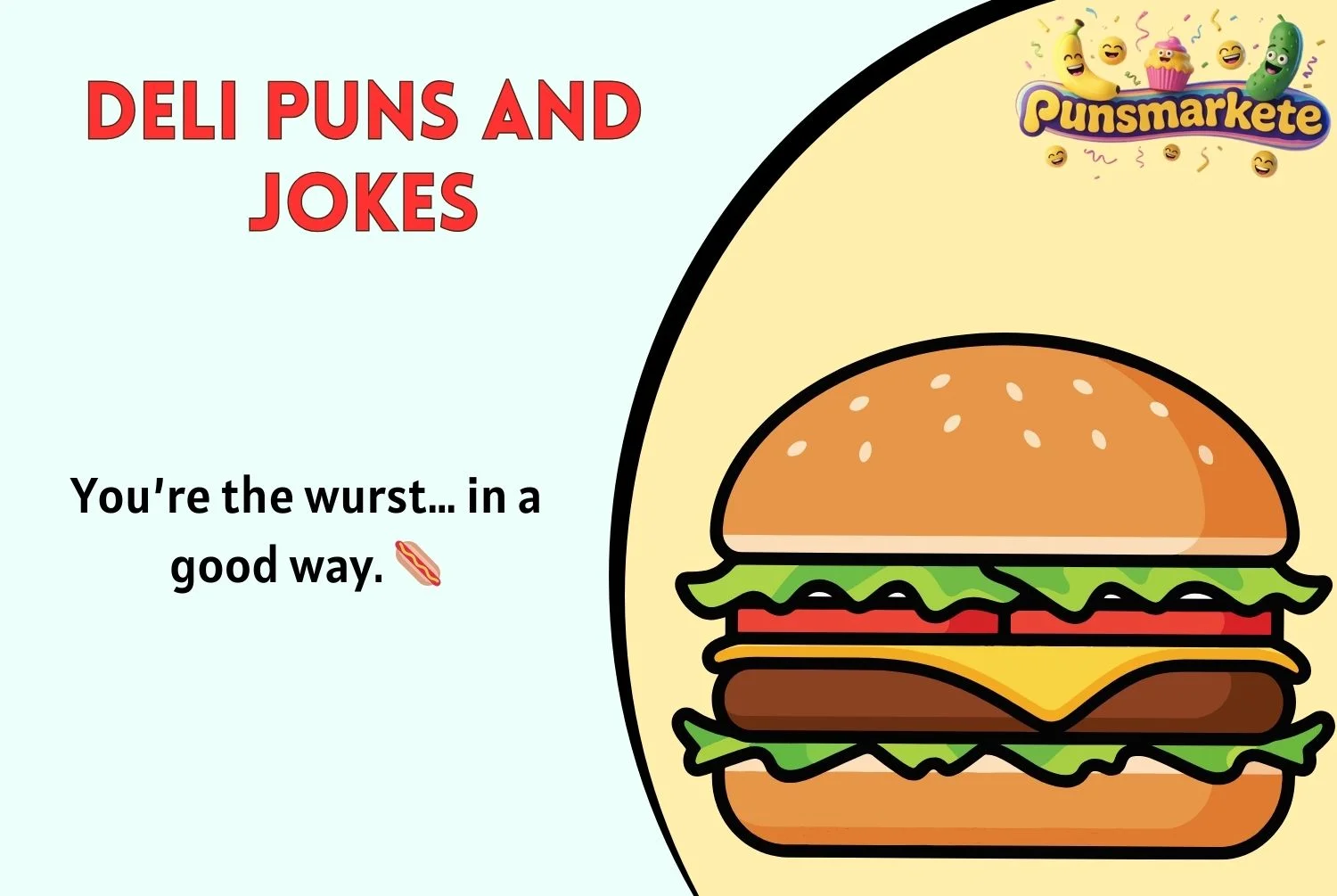 159+ Deli Puns and Jokes That Will Make You Laugh Until You Meat the ...