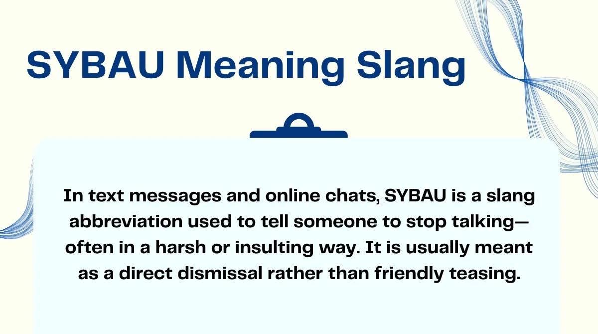 SYBAU Meaning Slang: What It Really Means in Text, Chat & Social Media ...