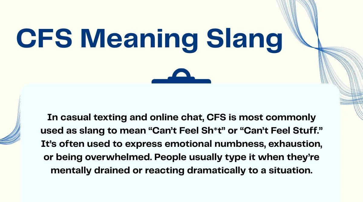 CFS Meaning Slang: What Does “CFS” Really Mean in Text, Chat & Social ...