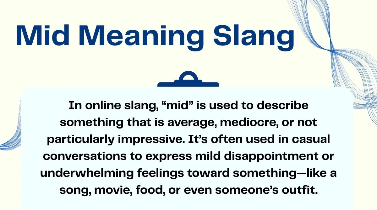 Mid Meaning Slang: What “Mid” Really Means Online For 2026 Updated