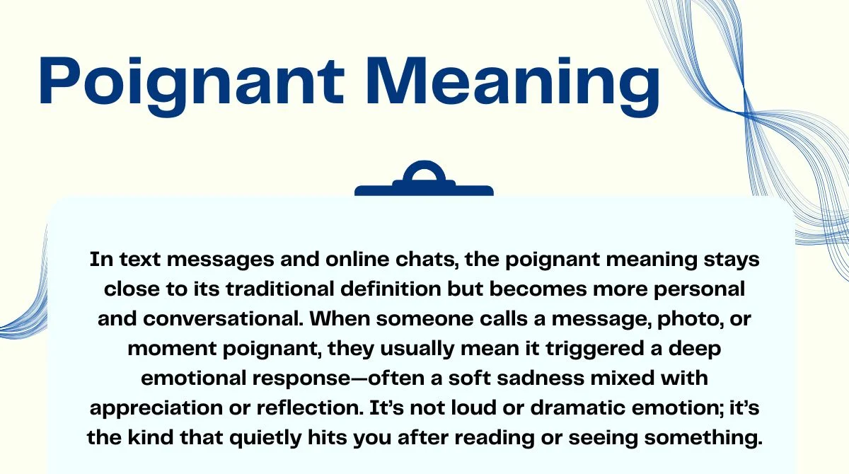 What Does Poignant Meaning: What “Poignant” Really Means and How People ...