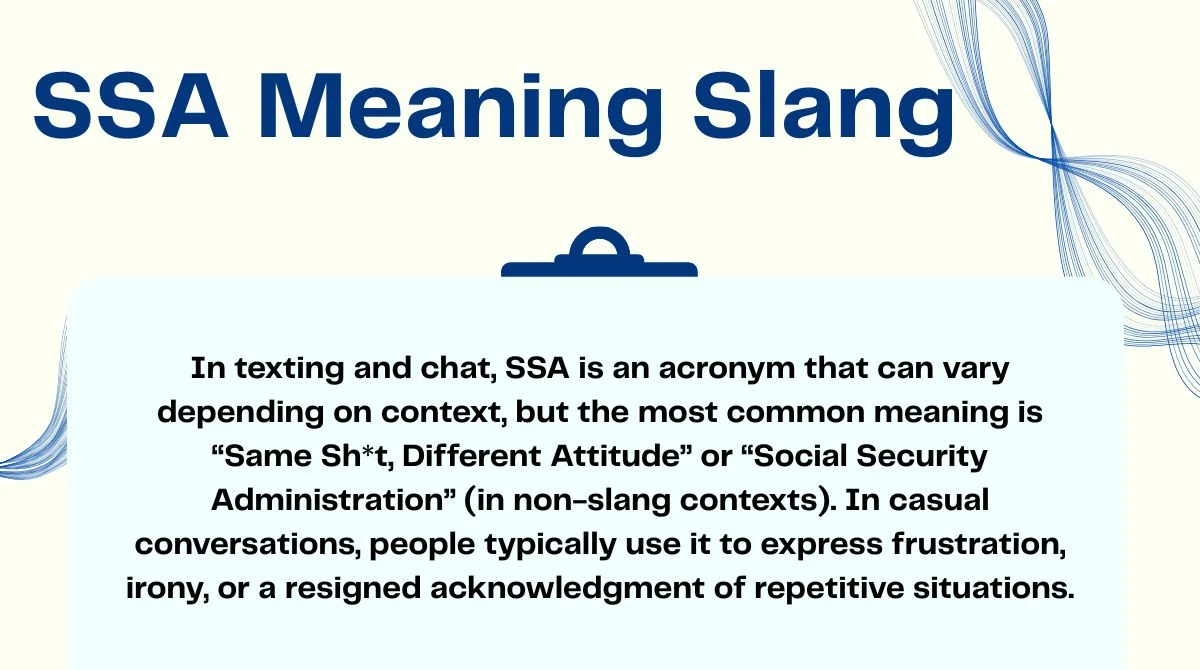 SSA Meaning Slang: What It Stands For and How People Use It Online For ...
