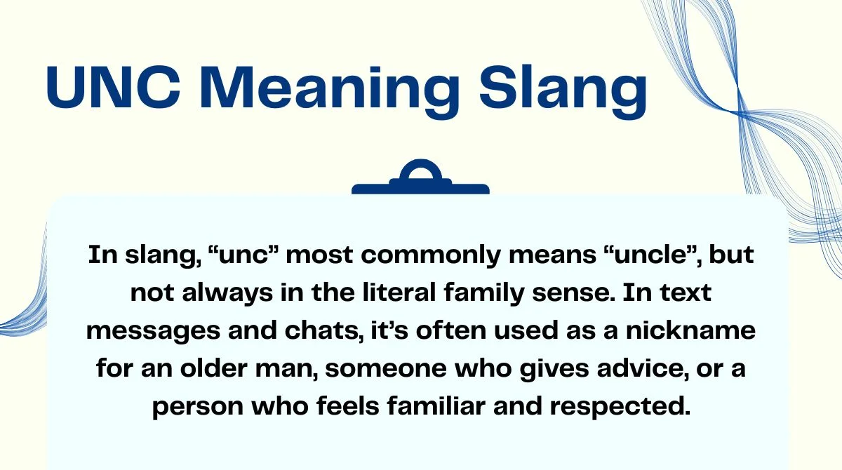 UNC Meaning Slang: What “Unc” Really Means in Text, Chat & Social Media ...