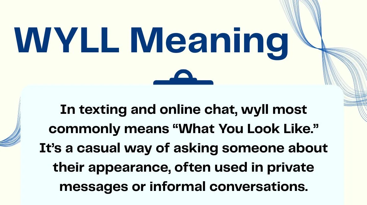 WYLL Meaning: What “WYLL” Really Means in Text, Chat & Social Media For ...