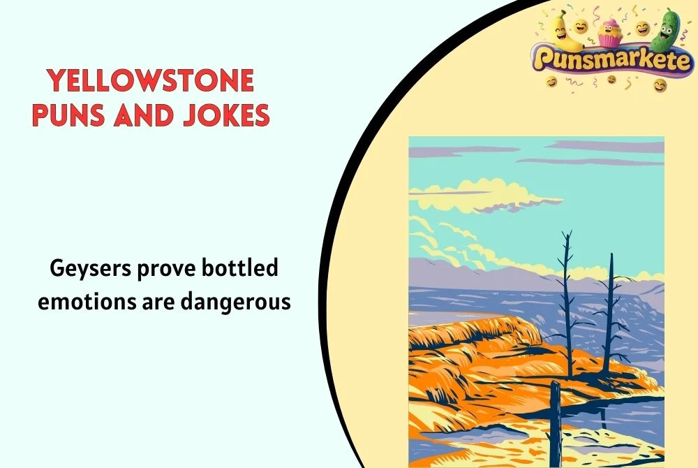 🌋😂 149+ Yellowstone Puns and Jokes That Are Geyser-iously Funny 2k26!